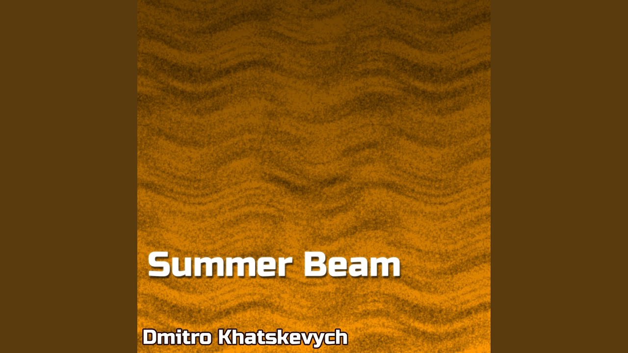 Summer Beam - YouTube