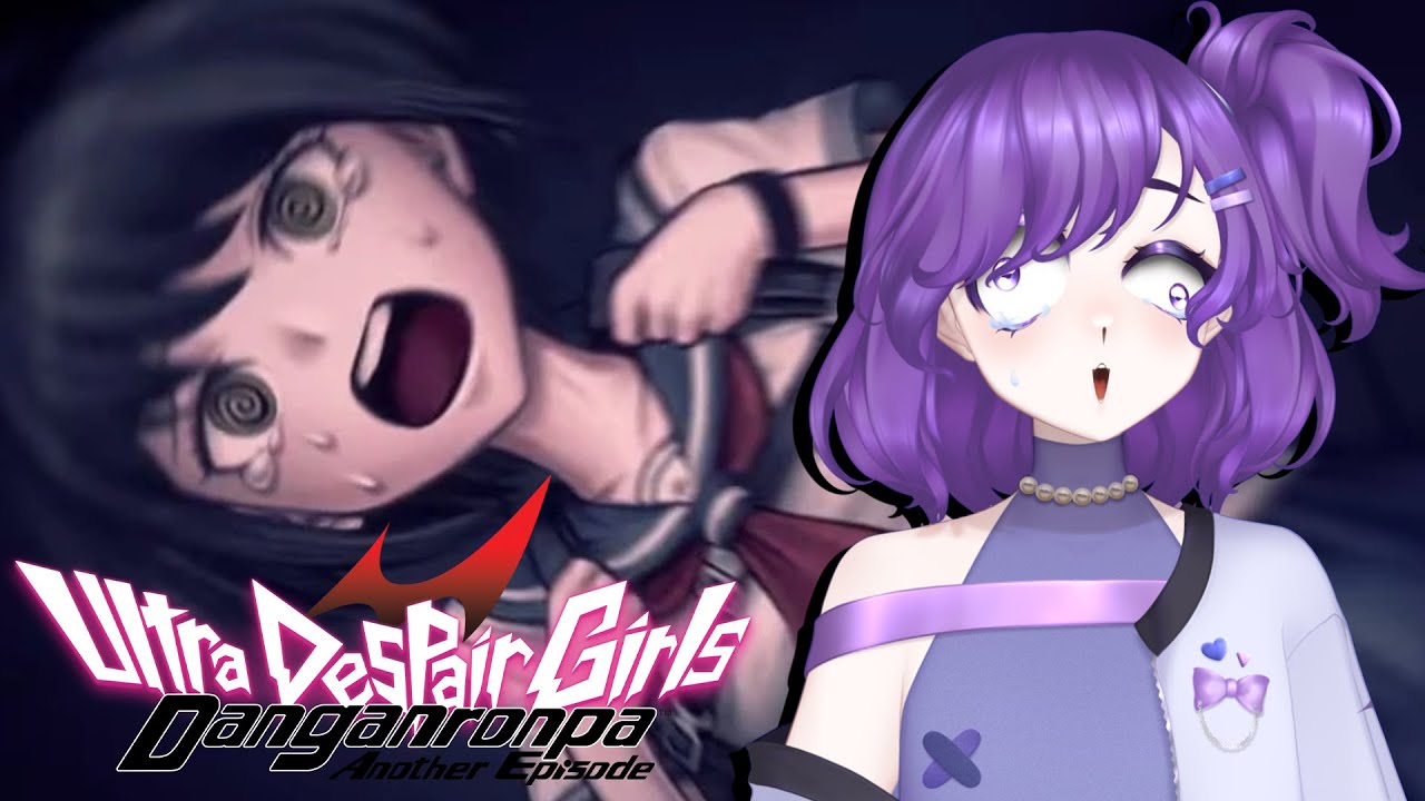 【Danganronpa Ultra Despair Girls】 The Hope Before Despair - YouTube