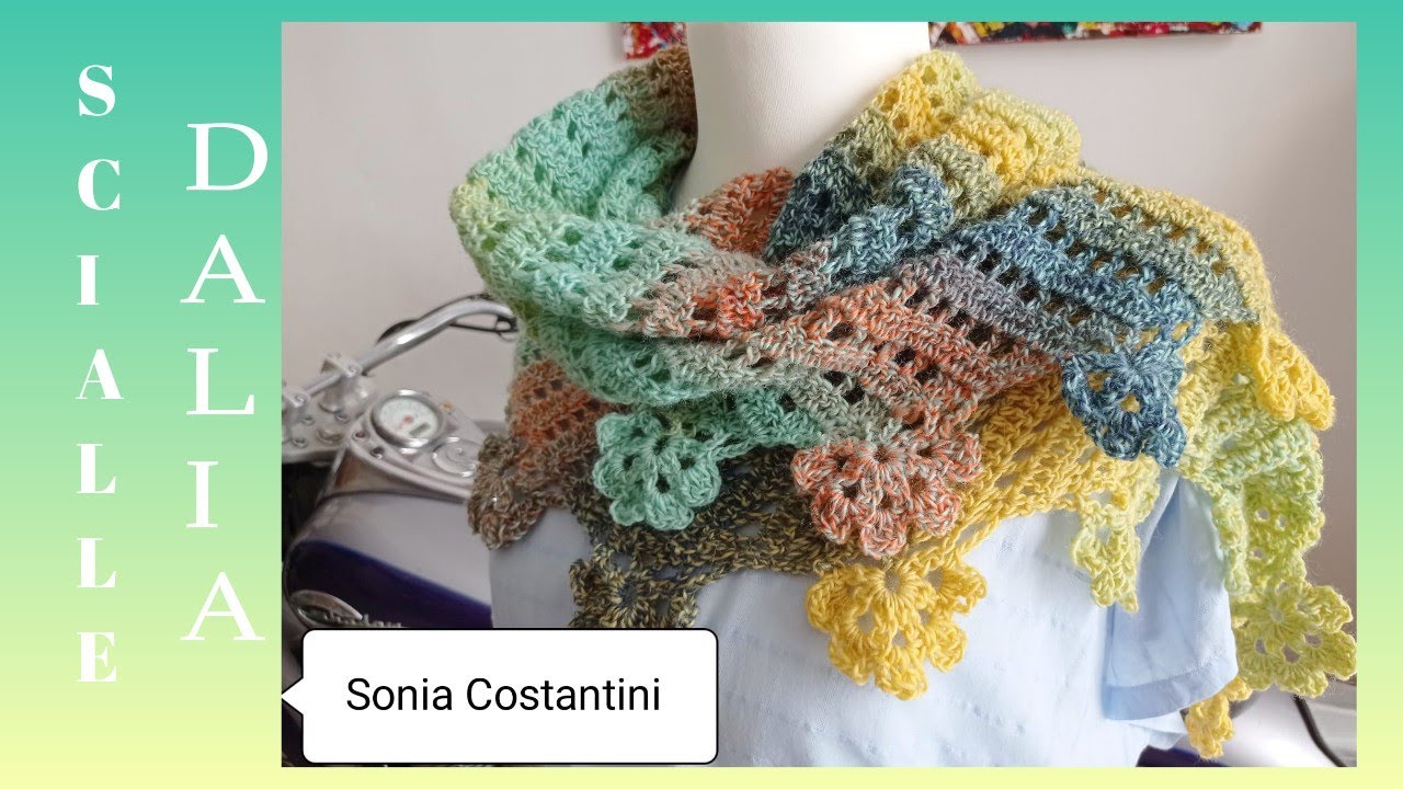 Scialle Dalia - tutorial di uncinetto - Sonia Costantini - YouTube