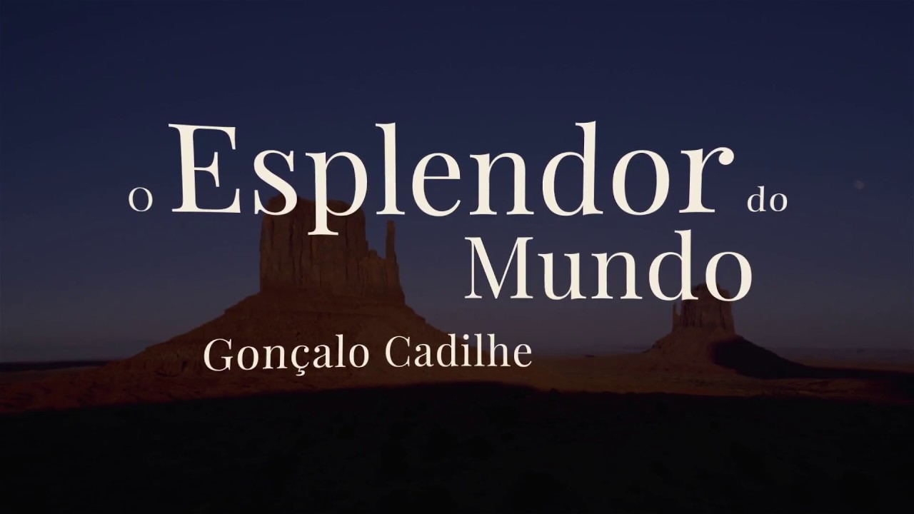 Book Trailer - O Esplendor do Mundo - Gonçalo Cadilhe | Viagens ...