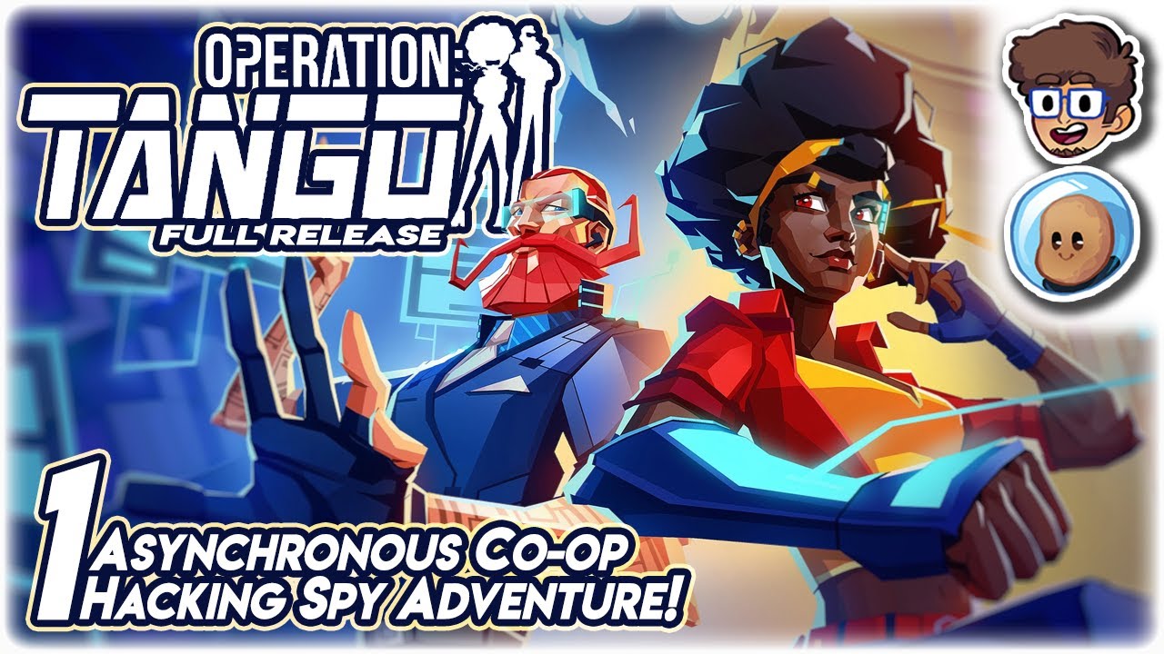 ASYNCHRONOUS CO-OP SPY THRILLER!! | Operation: Tango (Full Release ...