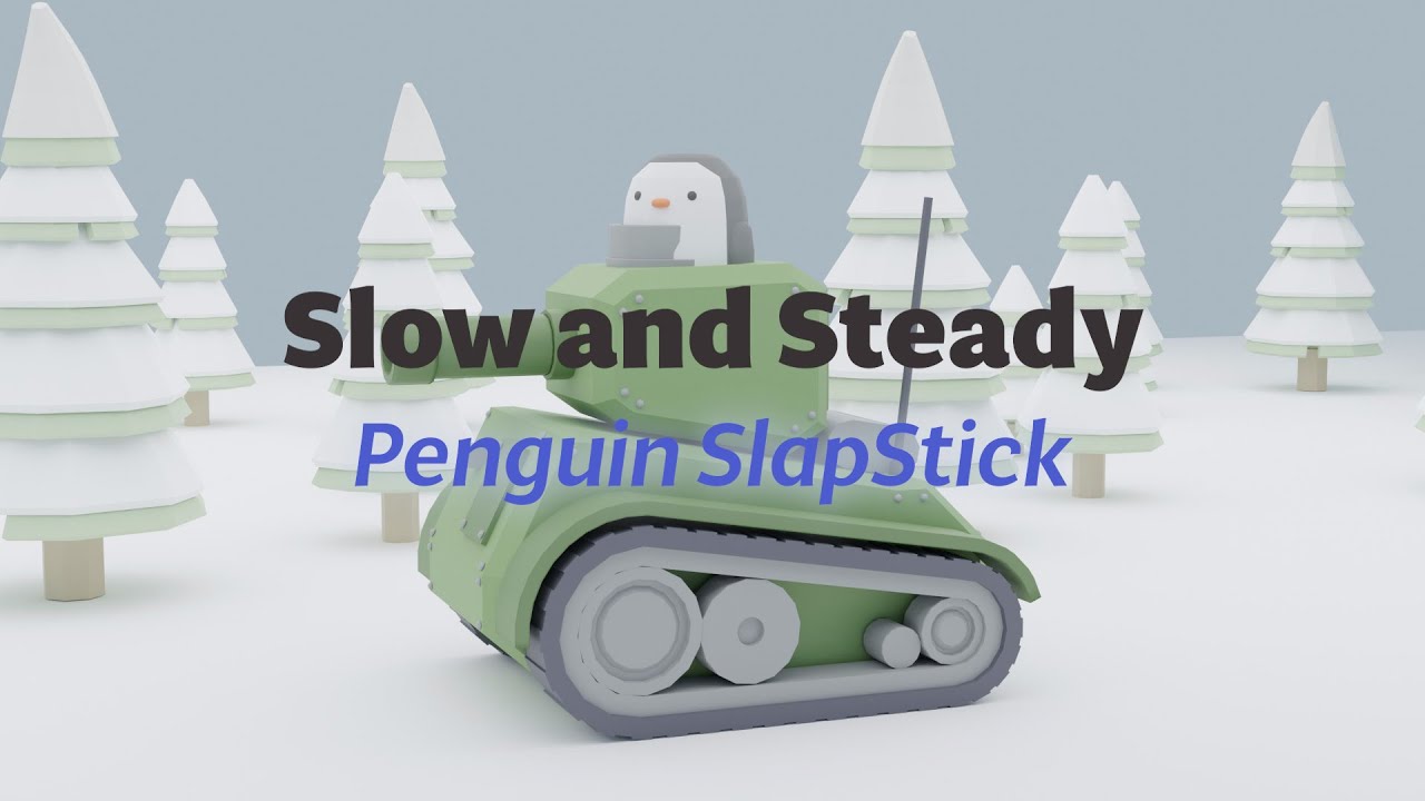 Slow and Steady - 2회차 업데이트 Penguin SlapStick - YouTube