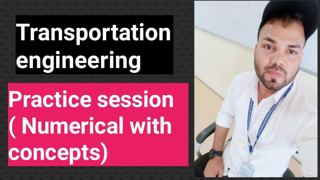Transportation engg ( Practice Questions ) Numerical with concept - YouTube
