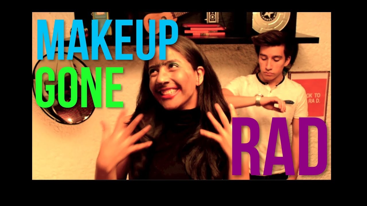 RAD: Maquillaje | MAKEUP TUTORIAL GONE RAD - YouTube