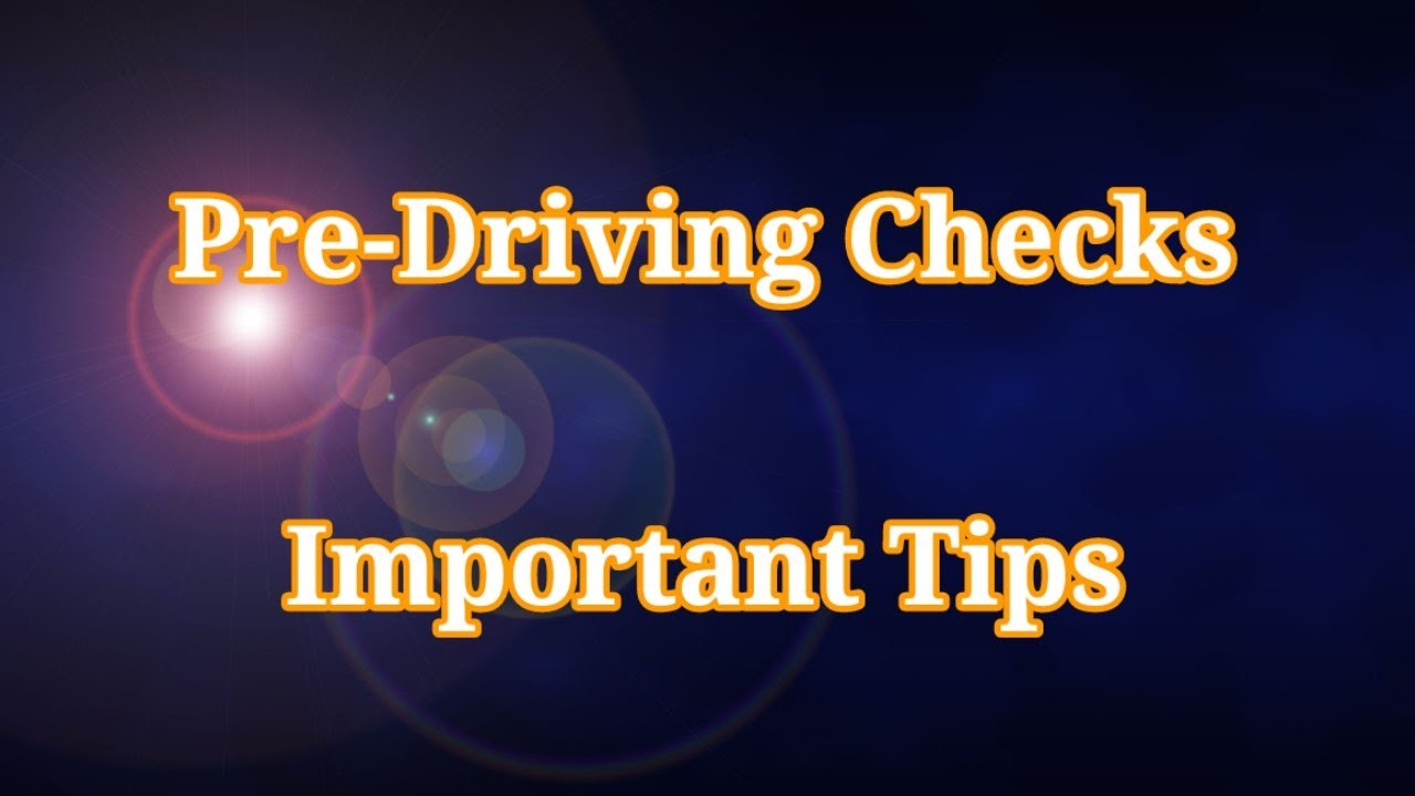 Pre-driving checks #easy tips - YouTube