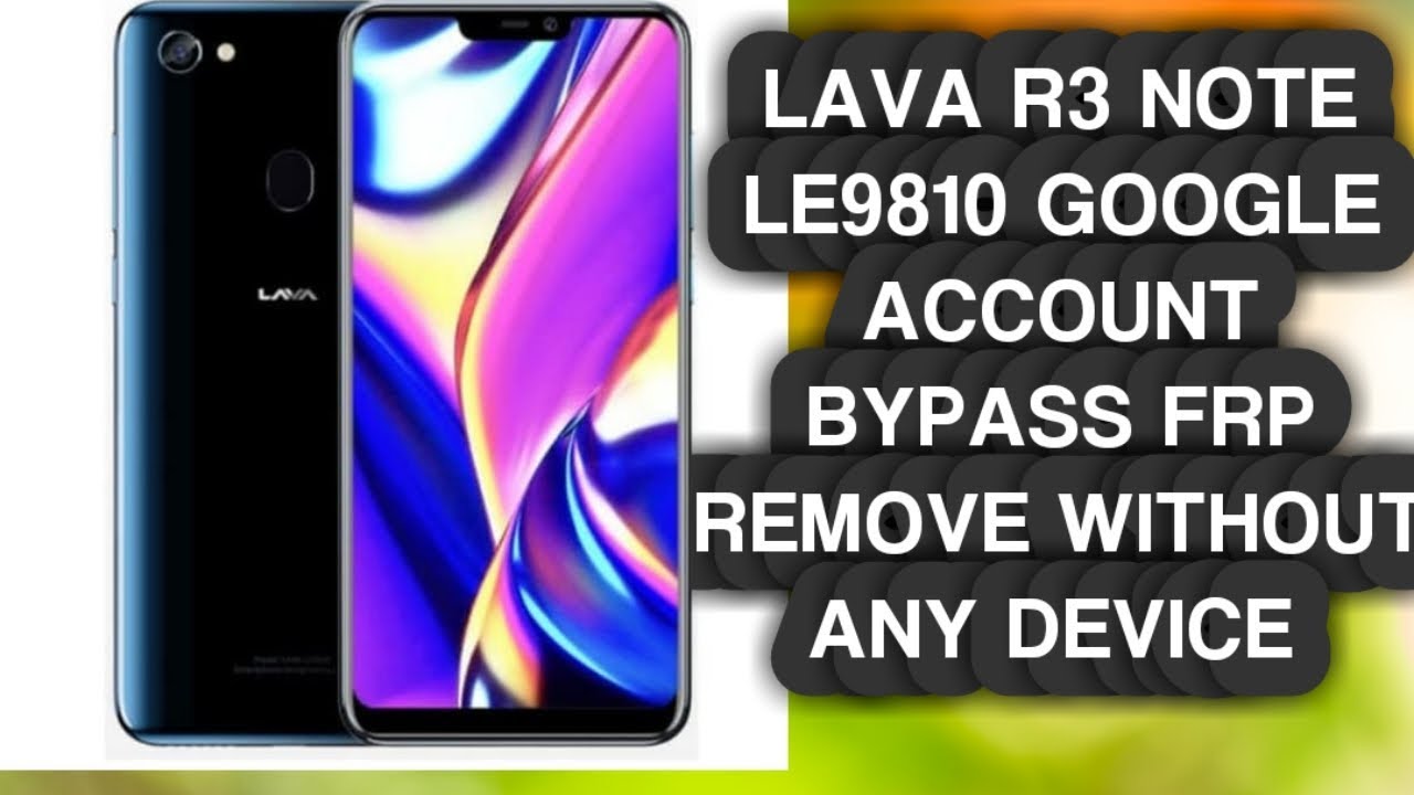 LAVA R3 Note (LE9810) Google Account Bypass FRP Remove Without Any ...