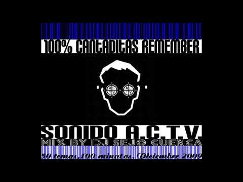 100% Cantaditas Remember Sonido ACTV 50 Temas 100 Minutos (A.C.T.V.)  by Dj Sejo Cuenca