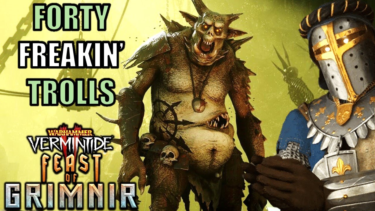THE FEAST OF GRIMNIR New Vermintide Map - Grail Knight vs. Hordes of Trolls - Warhammer ...