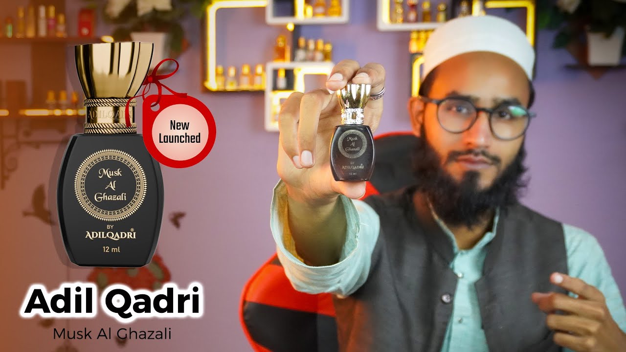 Musk Al Ghazali By Adil Qadri Attar Review || Adil Qadri New Launched ...