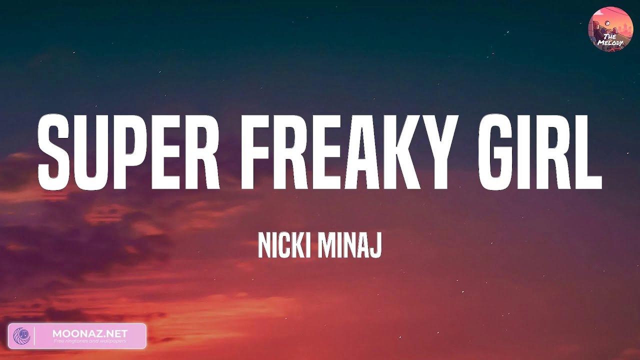 Super Freaky Girl - Nicki Minaj (Lyrics) | Stephen Sanchez, Central Cee ...