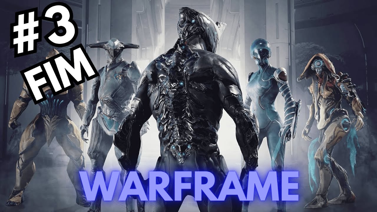 Jogando Warframe #3 (FIM) - YouTube