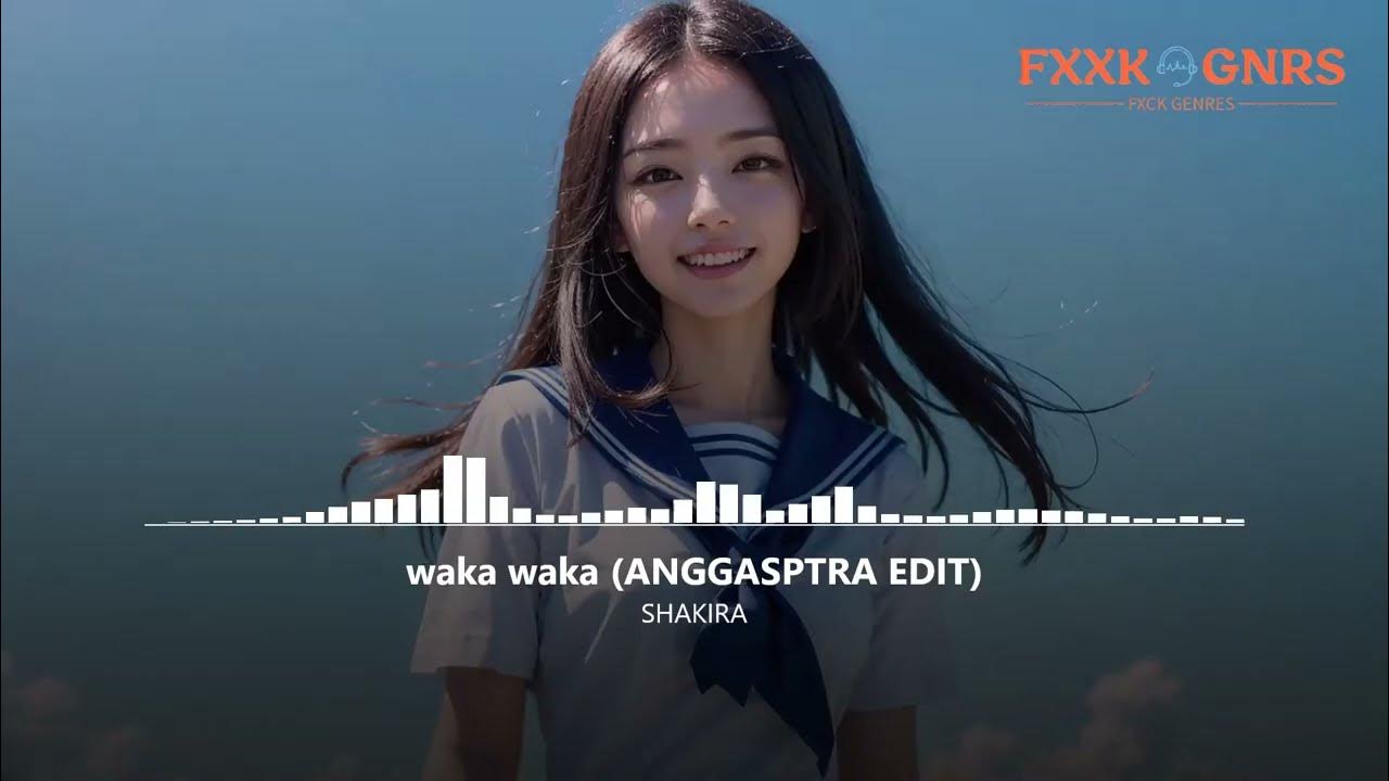 SHAKIRA - WAKA WAKA (ANGGASPTRA REMIX) - YouTube