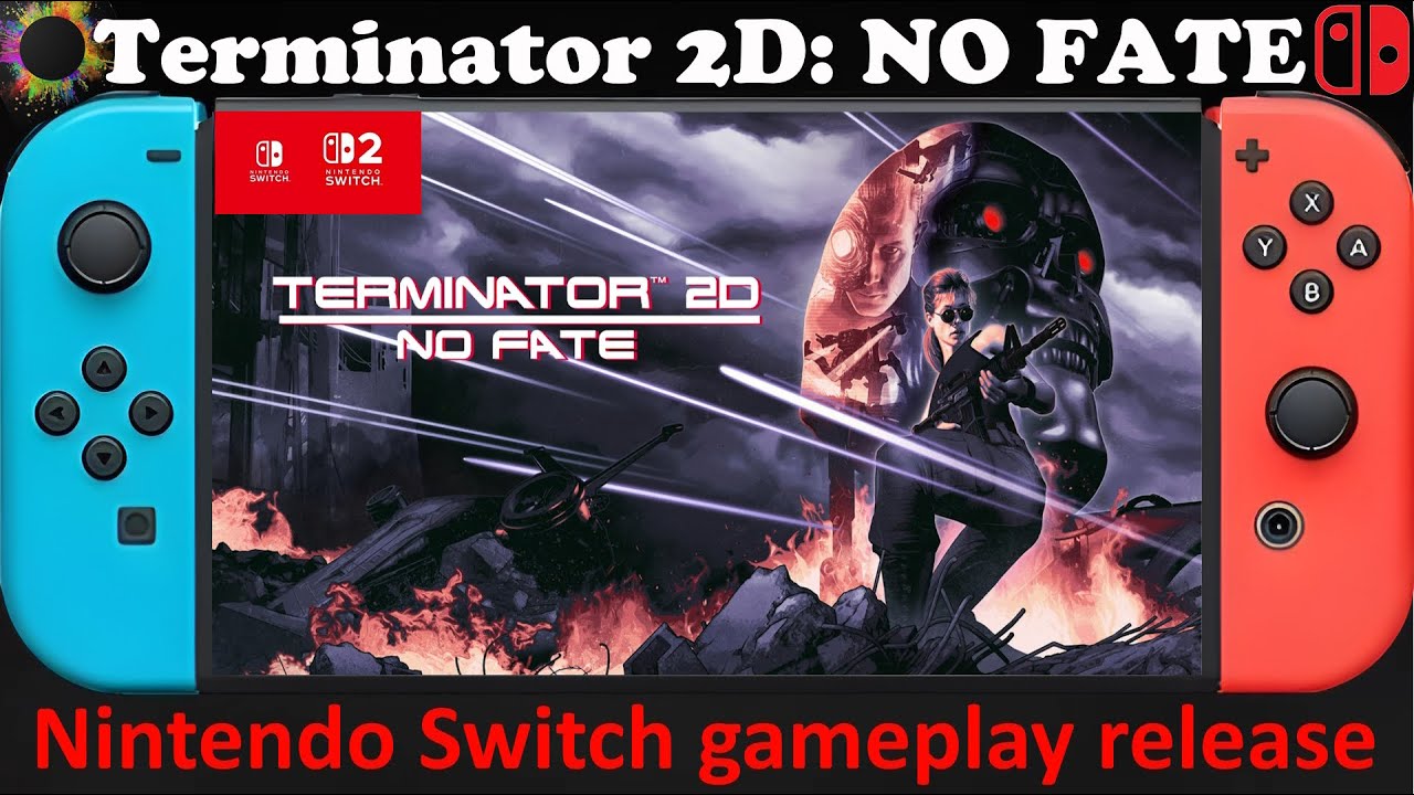 Terminator 2D NO FATE - Nintendo Switch / Switch 2 Compatible gameplay ...