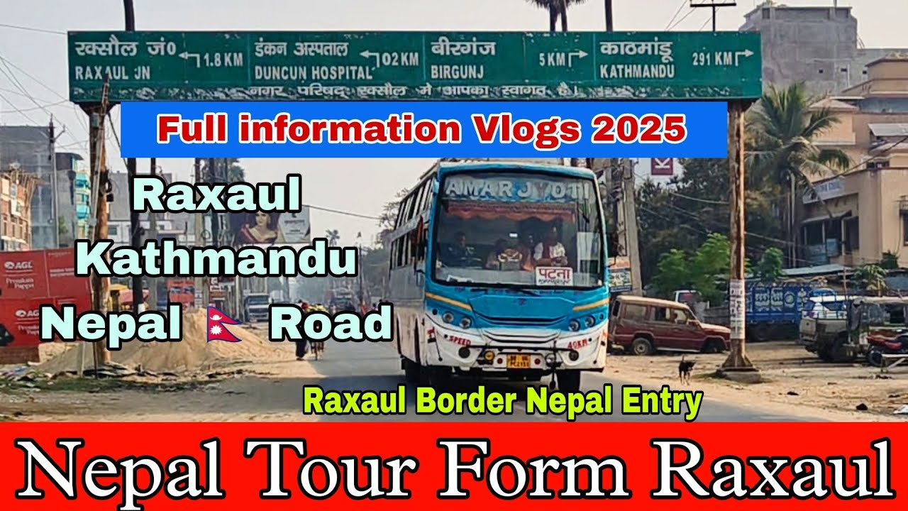 nepal tour form raxaul border | how to raxaul nepal border entry ⛔ 2025 ...