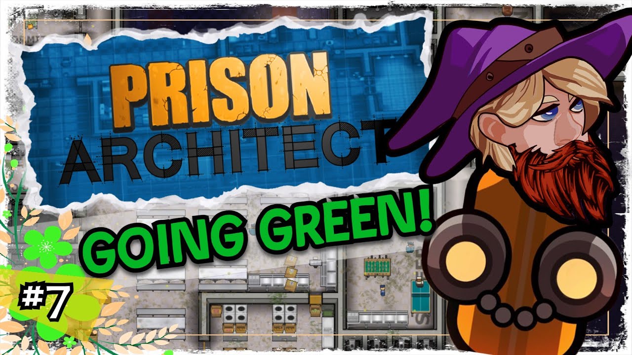 Prison Architect: Going Green (#7) Starting our farm!!! - YouTube