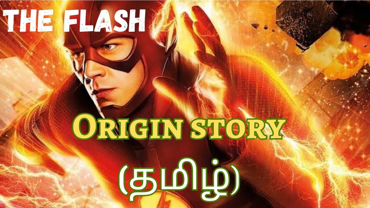 The Flash Origin story (தமிழ்) - YouTube