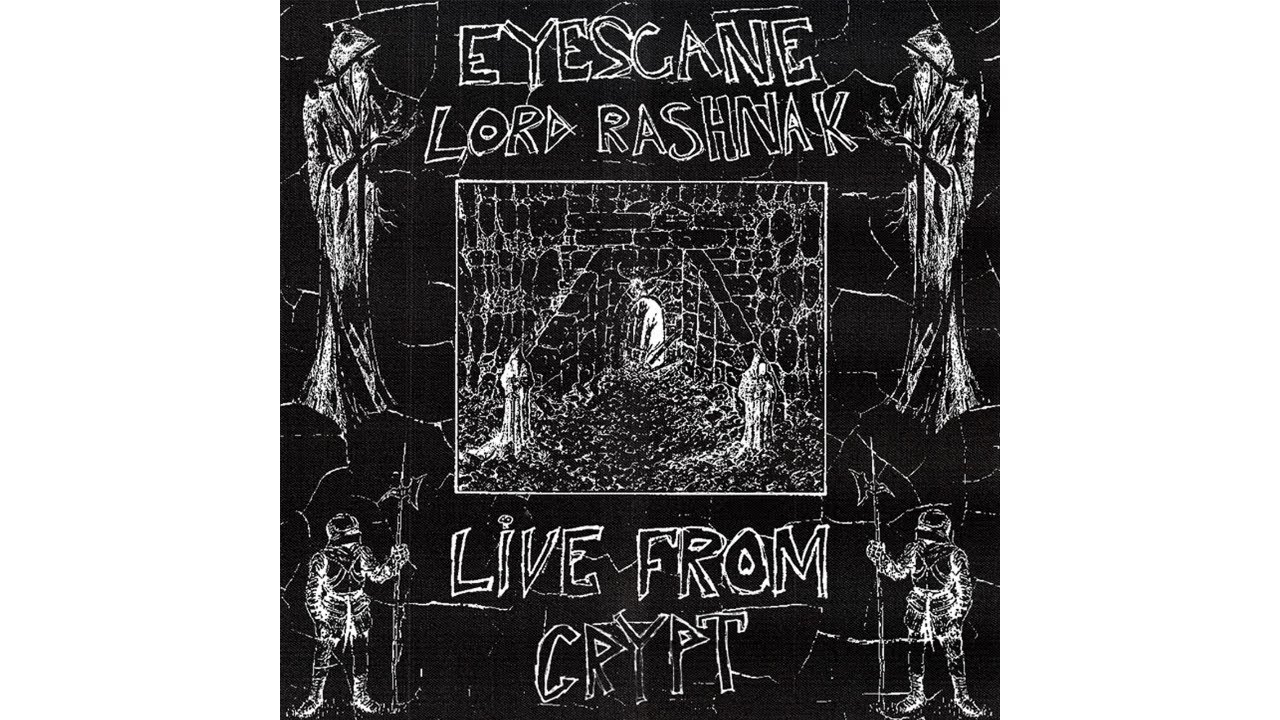 Lord Rashnak & Eyescane - Live From Crypt (Full Album) - YouTube
