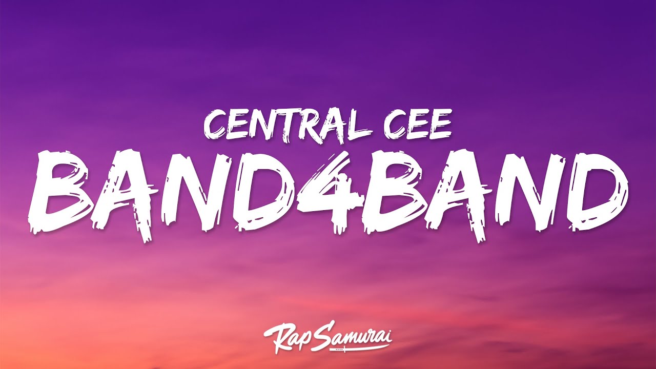 Central Cee, Lil Baby – BAND4BAND (Lyrics) "we could go band for band ...