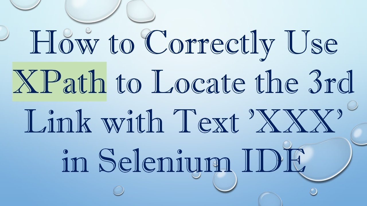 How to Correctly Use XPath to Locate the 3rd Link with Text 'XXX' in Selenium IDE - YouTube