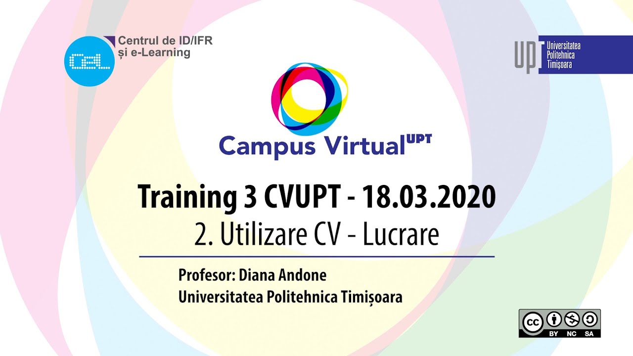 Training 3 CVUPT, 18 03 2020, 2 Utilizare CV, Lucrare, Campus Virtual ...