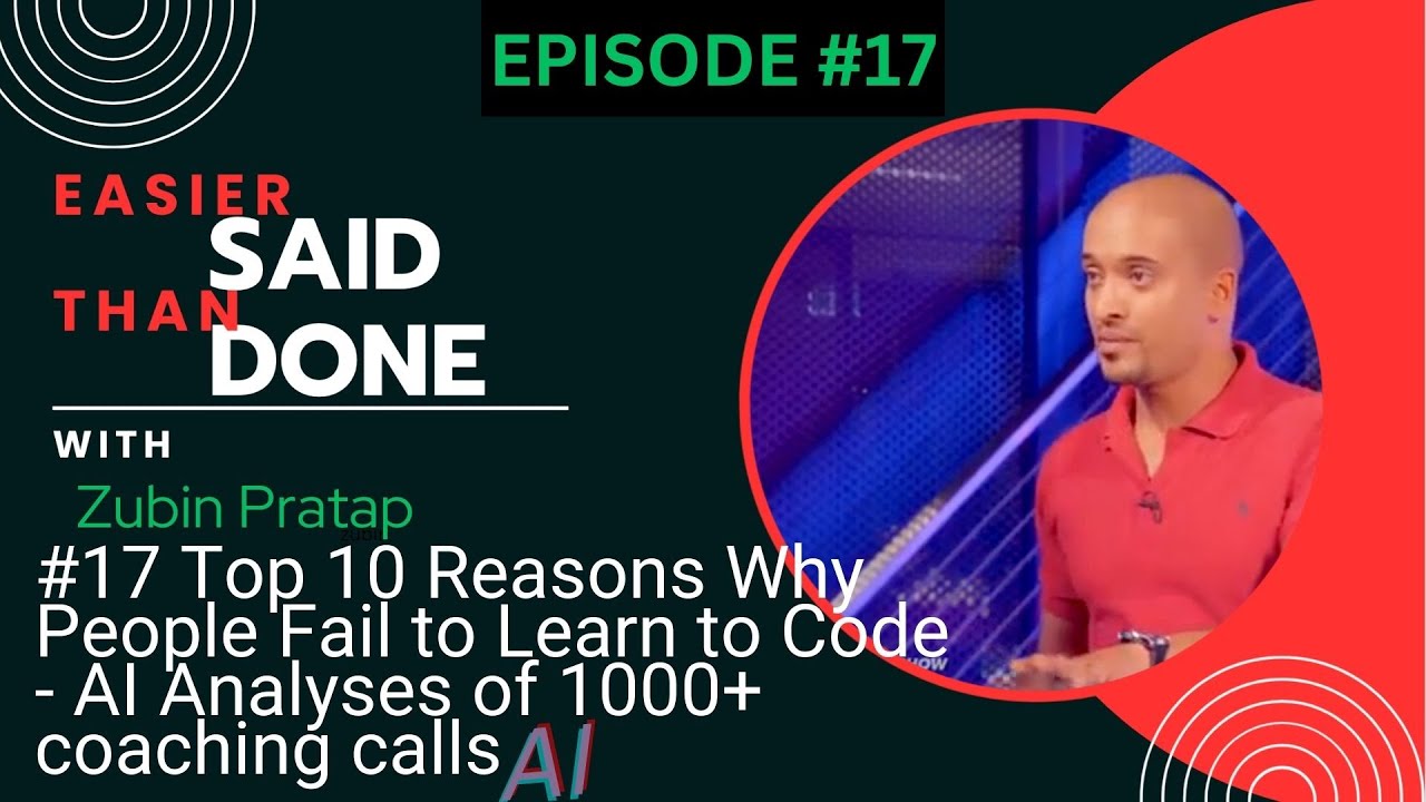 Ep #17 "Learning To Code" - My AI confirms 10 Reasons Why You're ...