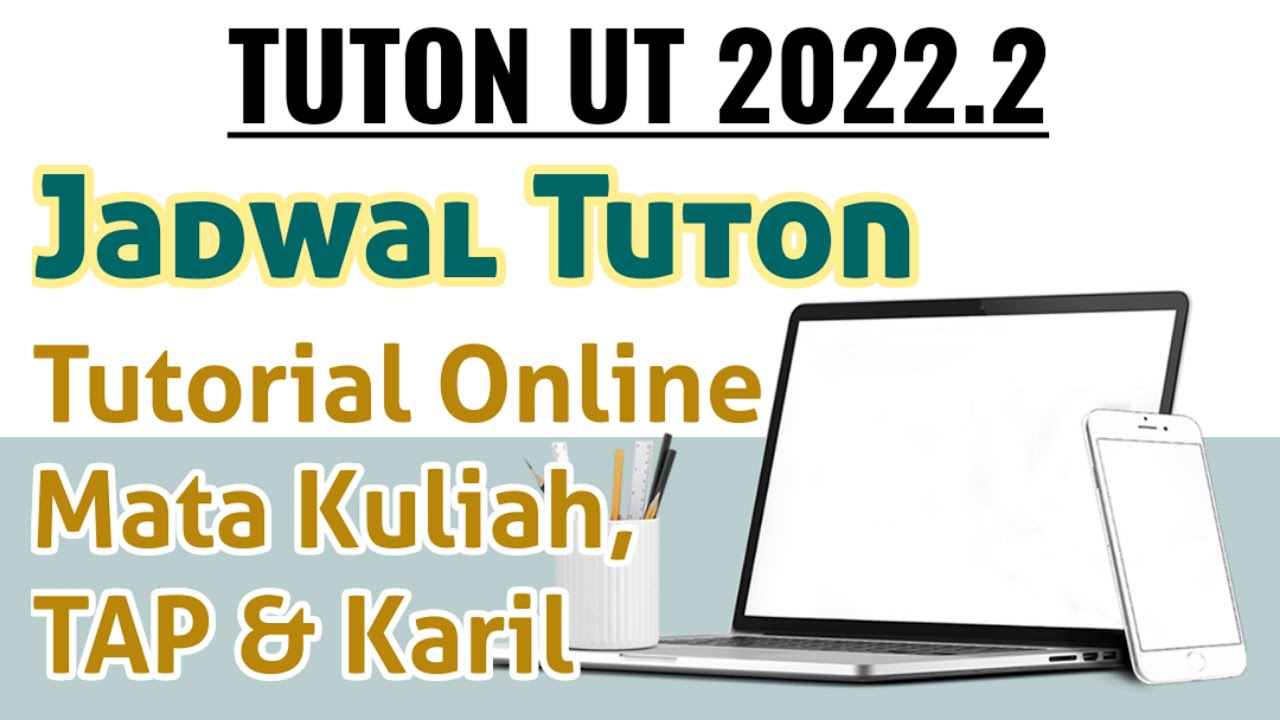 Jadwal Tuton - Tutorial Online Mata Kuliah, TAP & Karil | TUTON UT 2022 ...