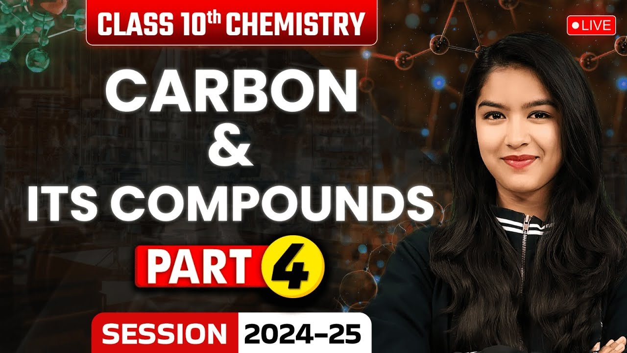 Carbon and its Compounds Part-4 | Class 10 Chemistry Chapter 4 ...