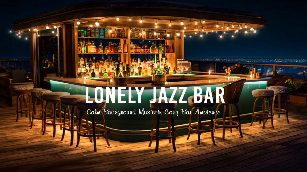 Lonely Jazz Bar 🍷 Relaxing Ethereal Saxophone Jazz Music in Cozy Bar ...