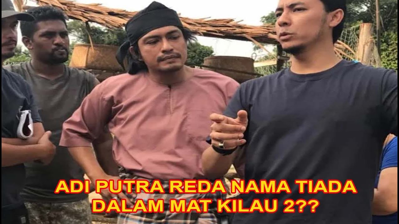 ADI PUTRA REDHA NAMA TIADA DALAM MAT KILAU 2 ?? - YouTube