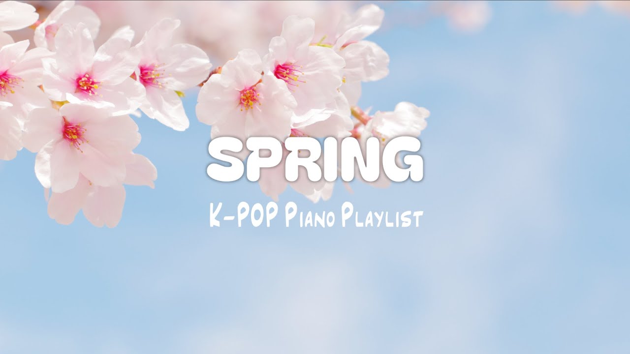 (7시간, 광고X) 🌸 봄 인기 가요 피아노 연주 연속 재생 [Spring K-POP Piano Playlist]🎹 /수면 ...