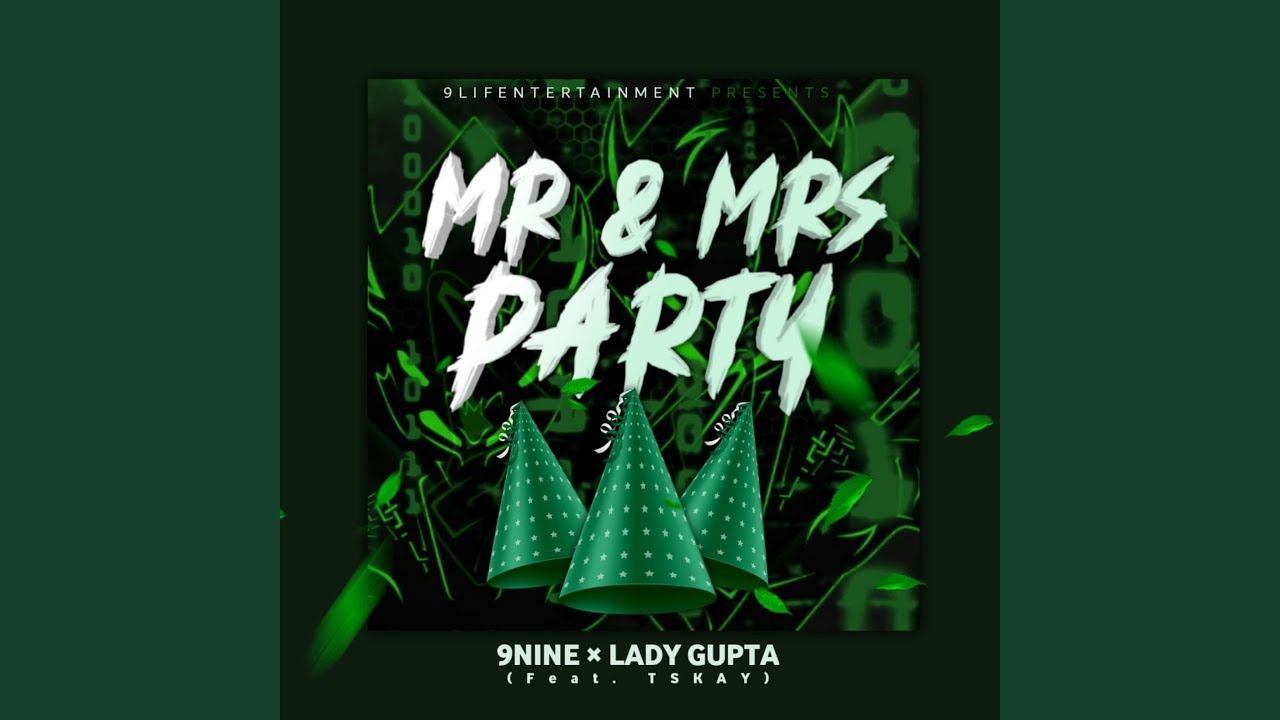 Mr & Mrs Party (feat. Lady Gupta & Tskay) - YouTube
