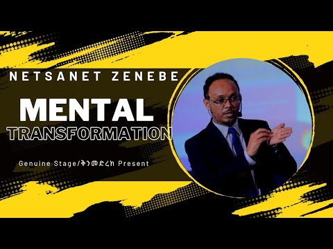 Mental Transformation Amazing Training by Netsanet Zenebe - YouTube