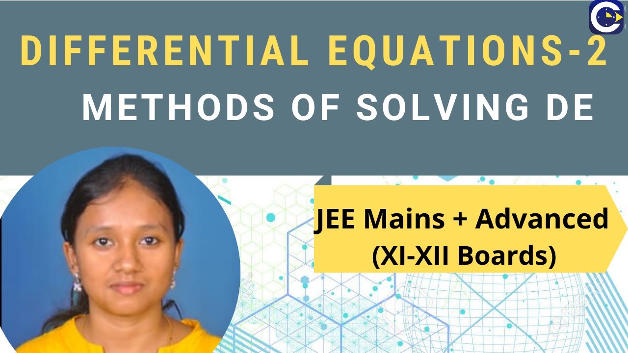 Differential Equations-2-Methods of solving DE - YouTube