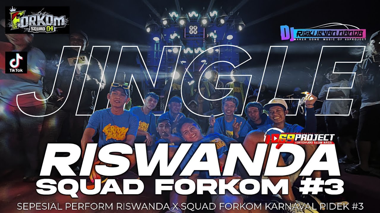 JINGLE RISWANDA X SQUAD FORKOM 2024 69 PROJECT - YouTube