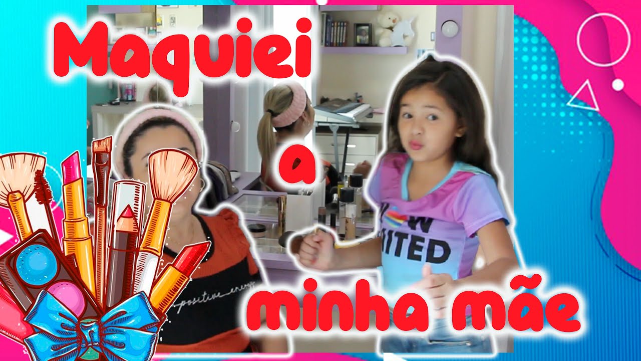 Maquiei Minha MÃe 😱 Parte 2 Youtube