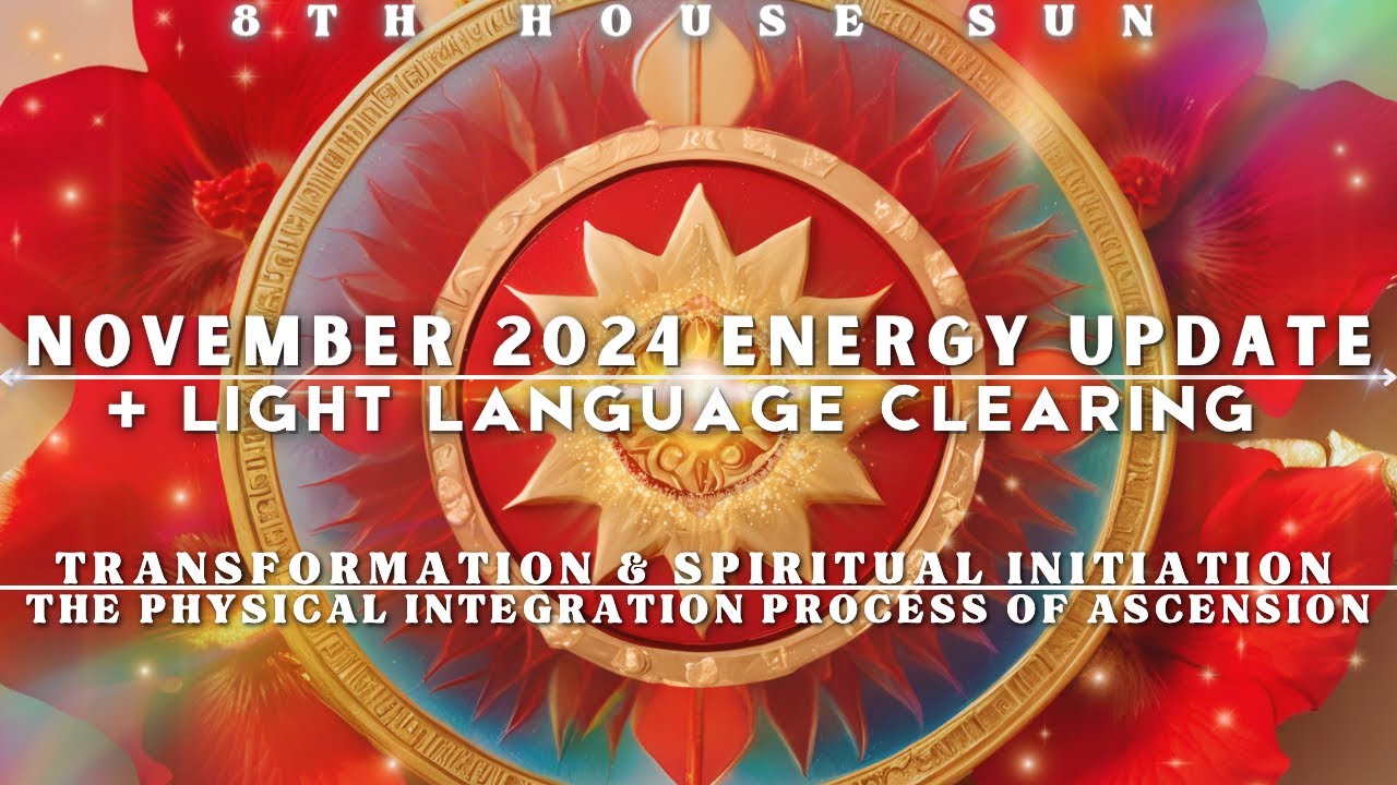 November Energy Update + Light Language Clearing - The Initiation ...