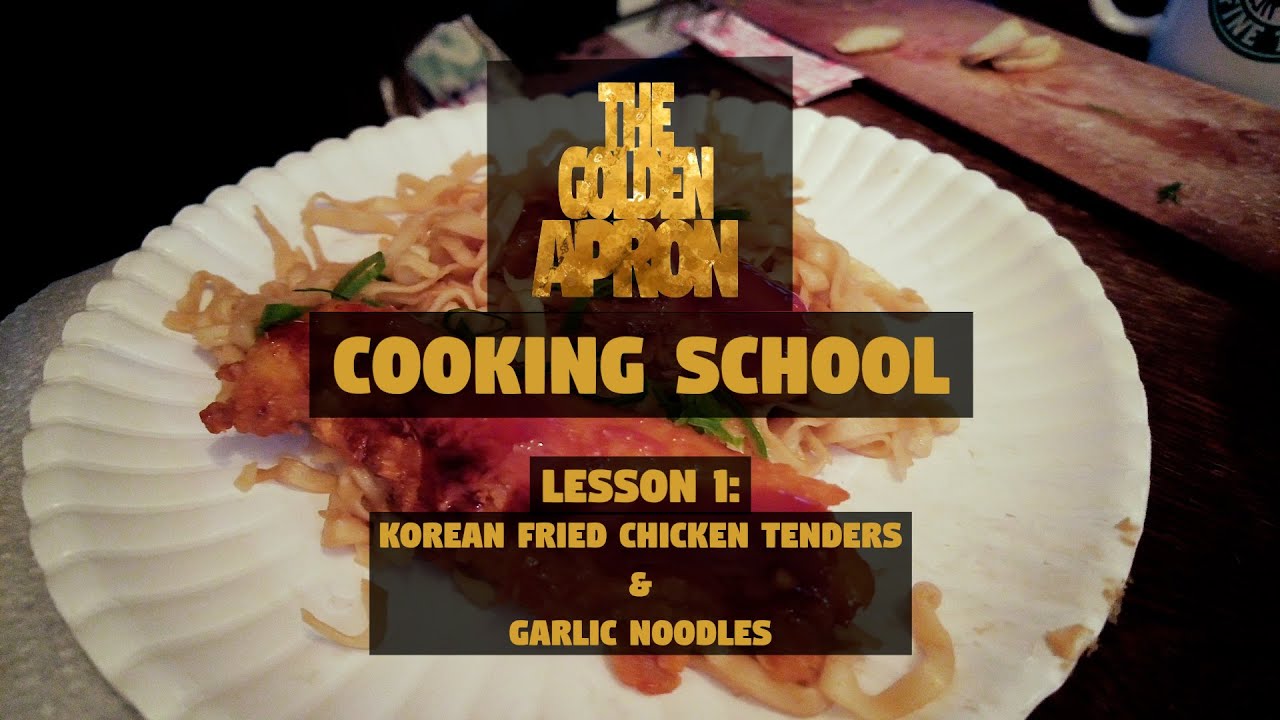 The Golden Apron Cooking School - Lesson 1: Korean Fried Chicken ...