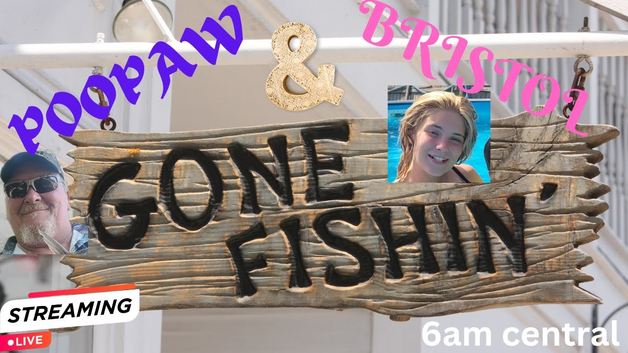 BRISTOL & POOPAW FISHIN - YouTube