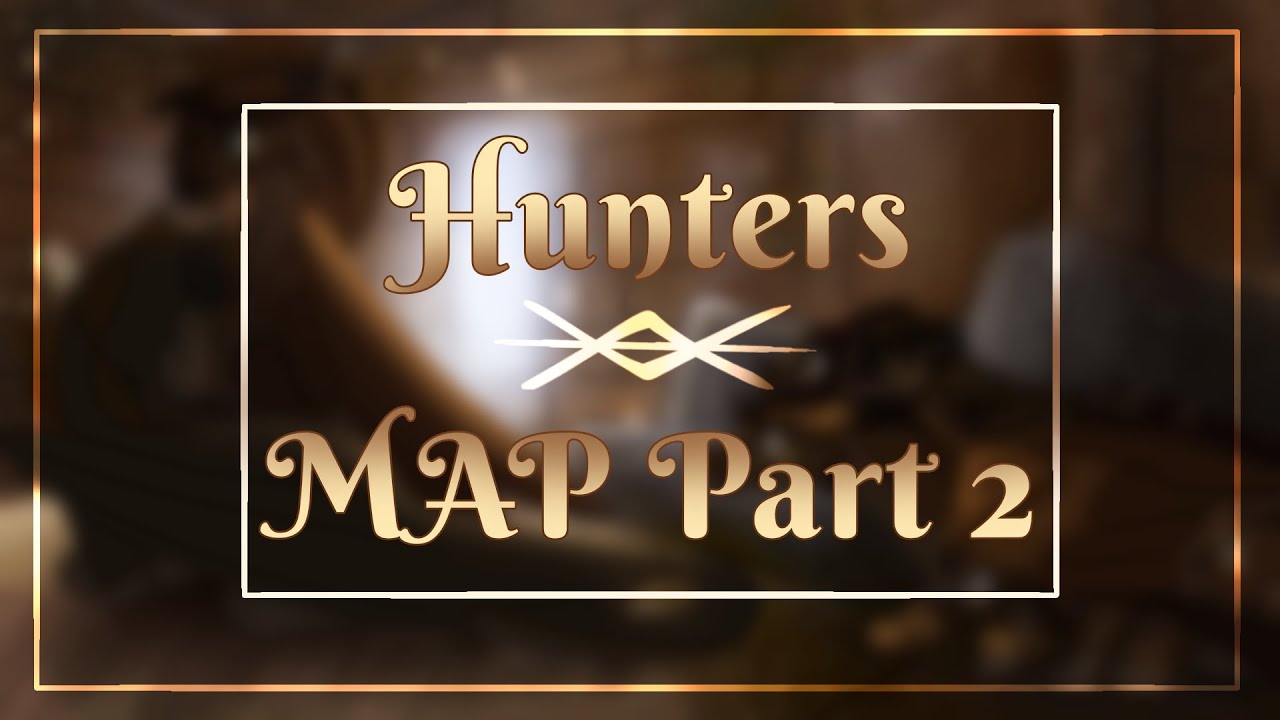 Hunters MAP Part 2 || For @Yuskebub - YouTube