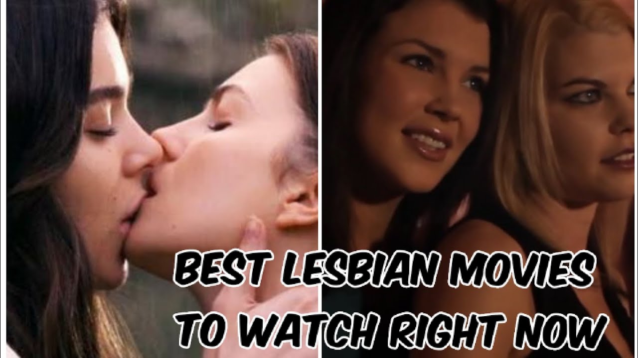 The Best Lesbian Movies To Watch Right Now Youtube