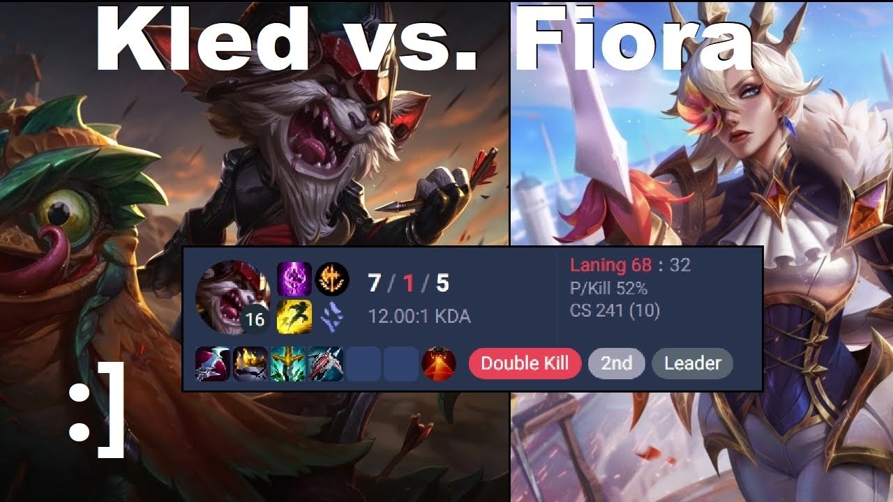 Kled vs. Fiora (Masters) - So called "counter-pick" (ranked gameplay ...
