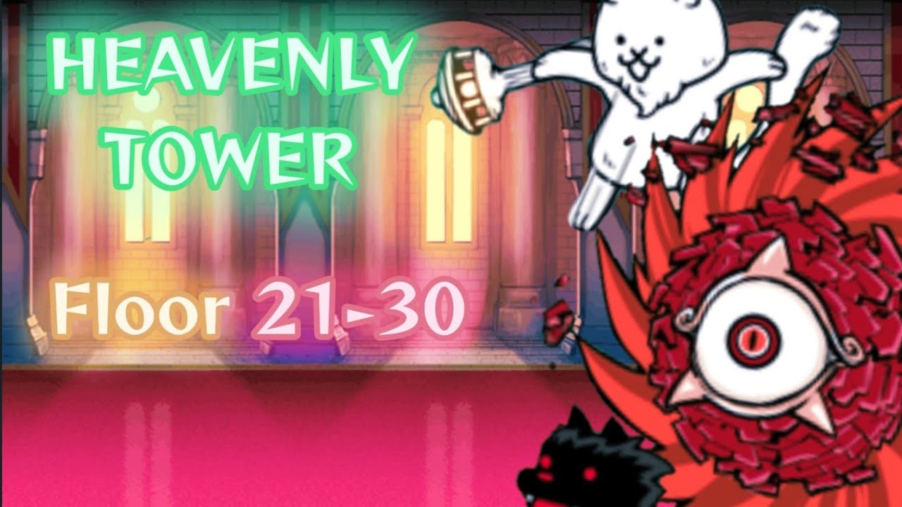The battle cats - Heavenly tower [Floor 21-30] - YouTube