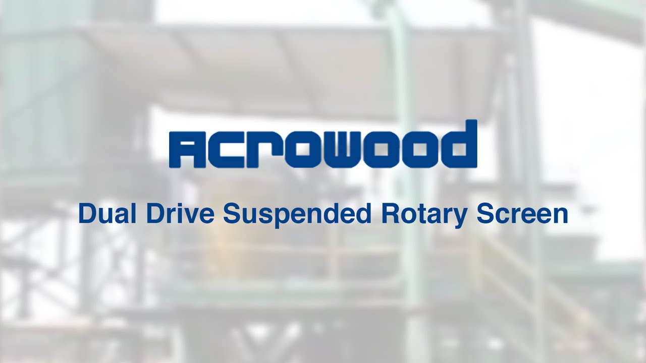 Acrowood | Dual Drive Suspended Rotary Screen - YouTube