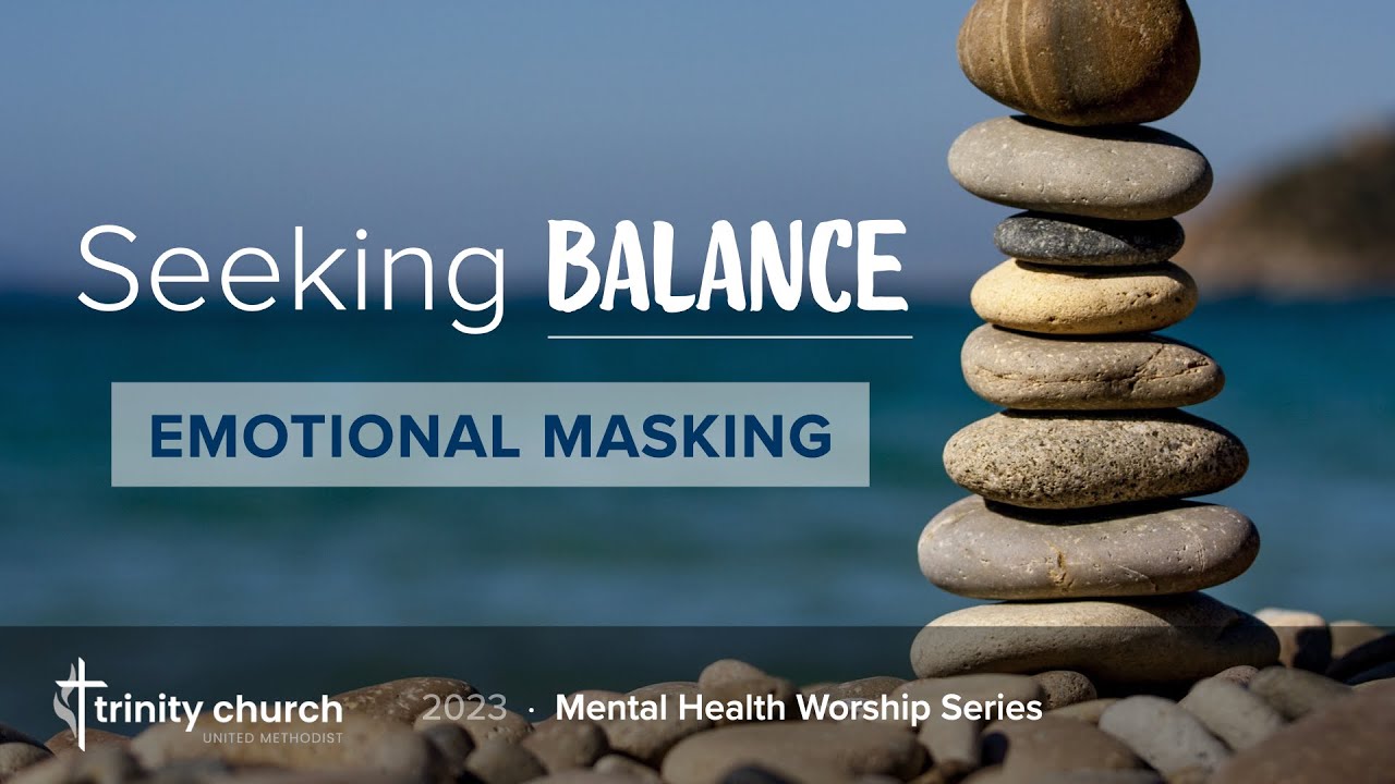 Seeking Balance: Emotional Masking - YouTube