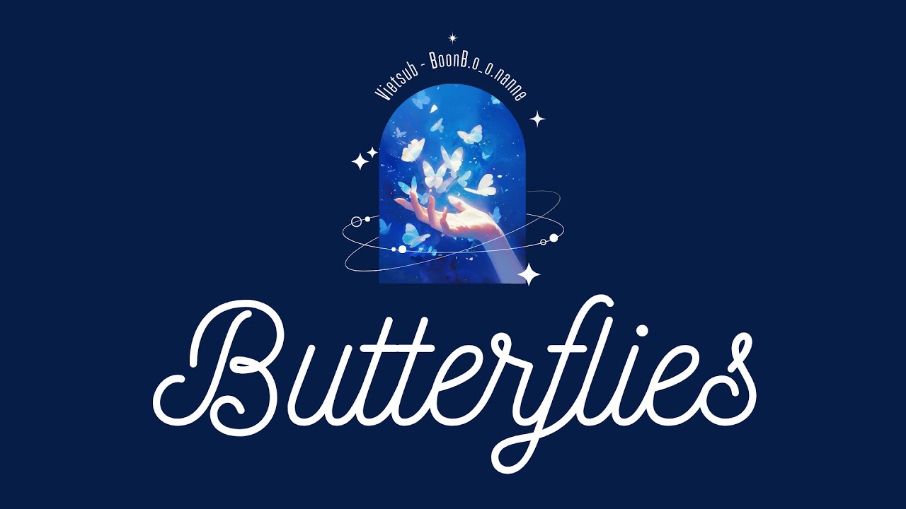 Lyrics + Vietsub | Butterflies - JVKE (ft Taehyun of TXT , Chaewon of ...