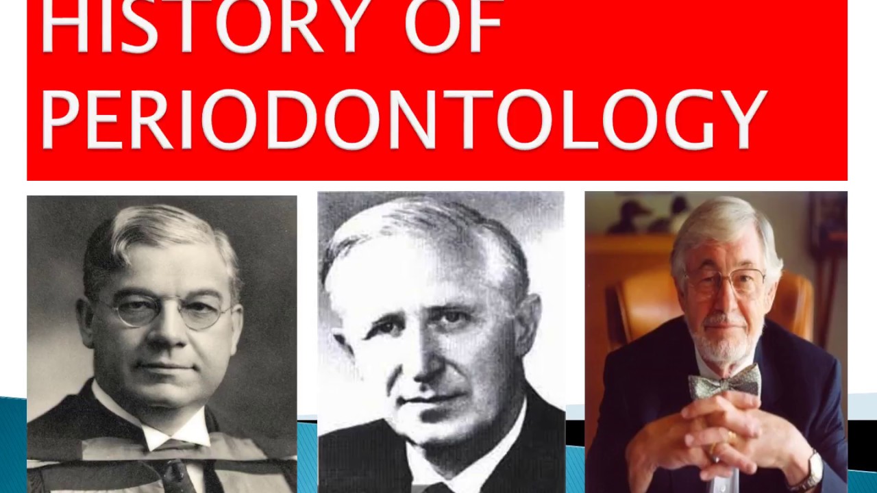 History of Periodontology - Department of Periodontology and Oral ...