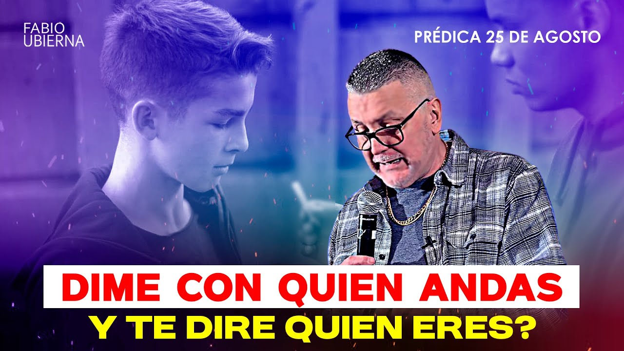 𝐃𝐈𝐌𝐄 𝐂𝐎𝐍 𝐐𝐔𝐈𝐄𝐍 𝐀𝐍𝐃𝐀𝐒, 𝐘 𝐓𝐄 𝐃𝐈𝐑𝐄 𝐐𝐔𝐈𝐄𝐍 𝐄𝐑𝐄𝐒? - Pastor Fabio Ubierna ...