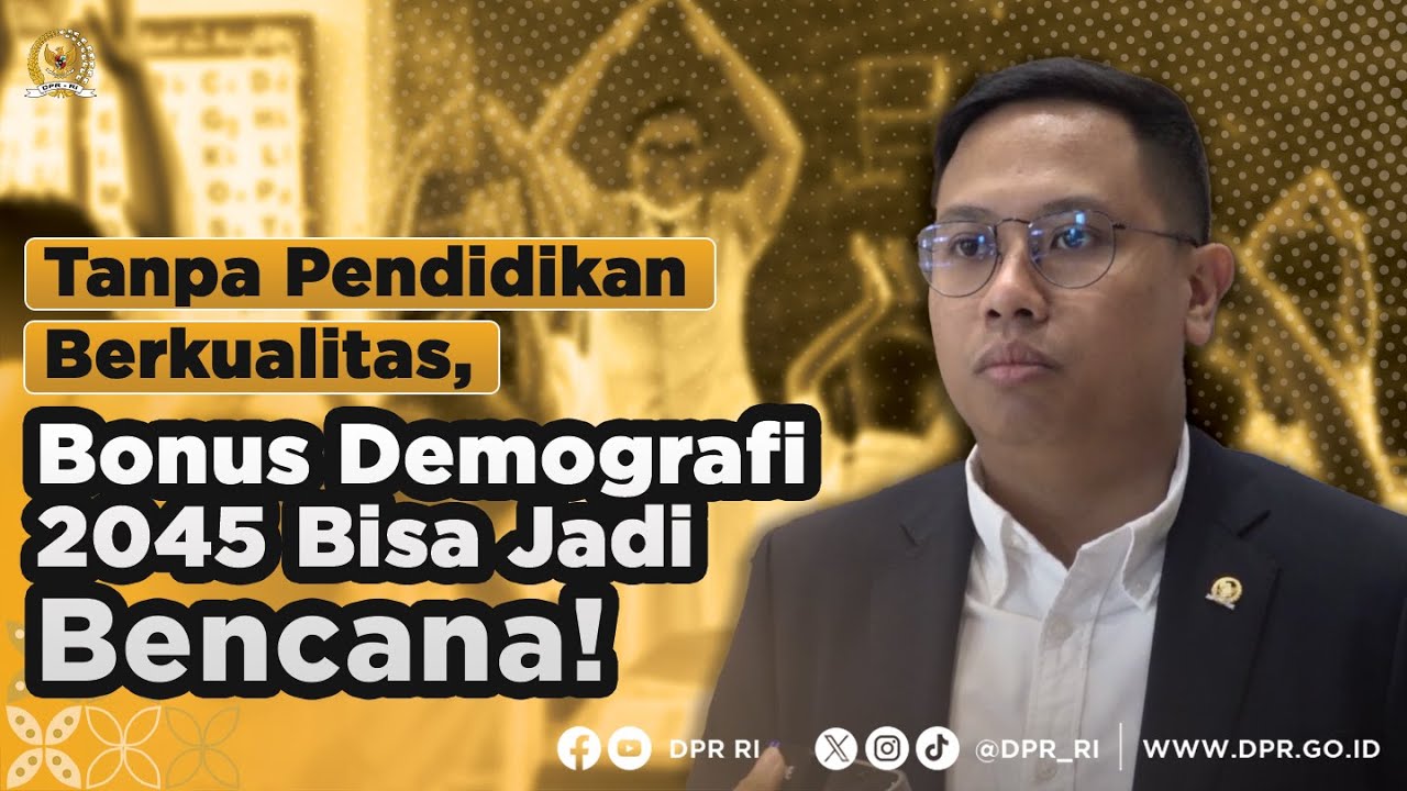 TANPA PENDIDIKAN BERKUALITAS BONUS DEMOGRAFI 2045 BISA JADI BENCANA - YouTube