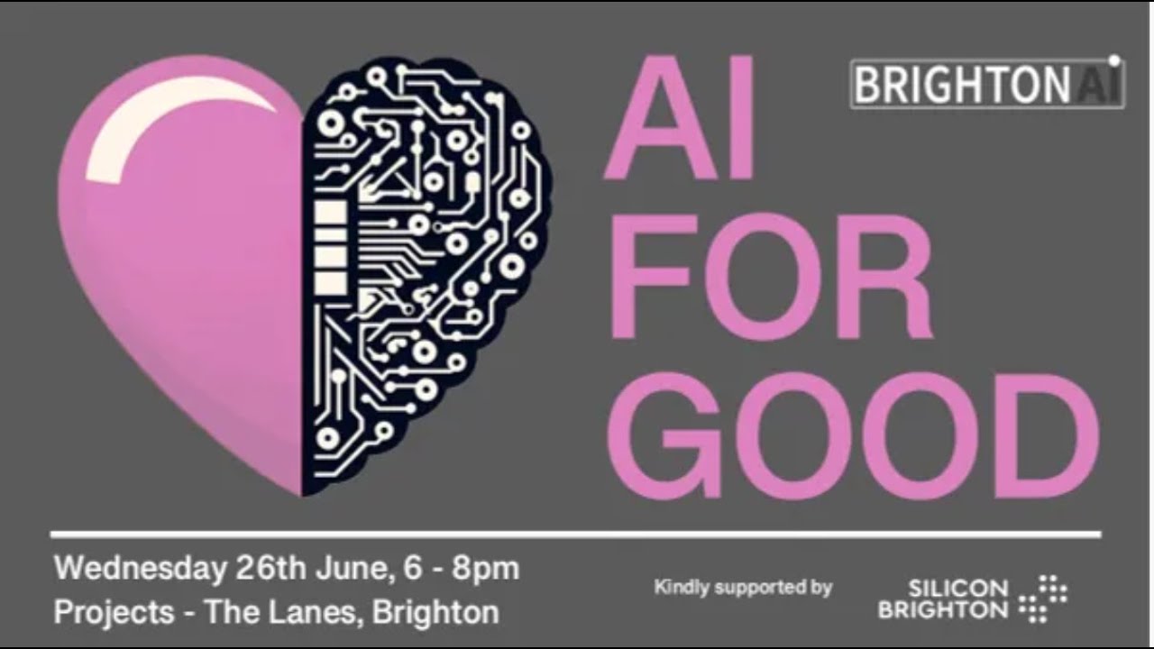 Harnessing AI For Good | Brighton AI - YouTube