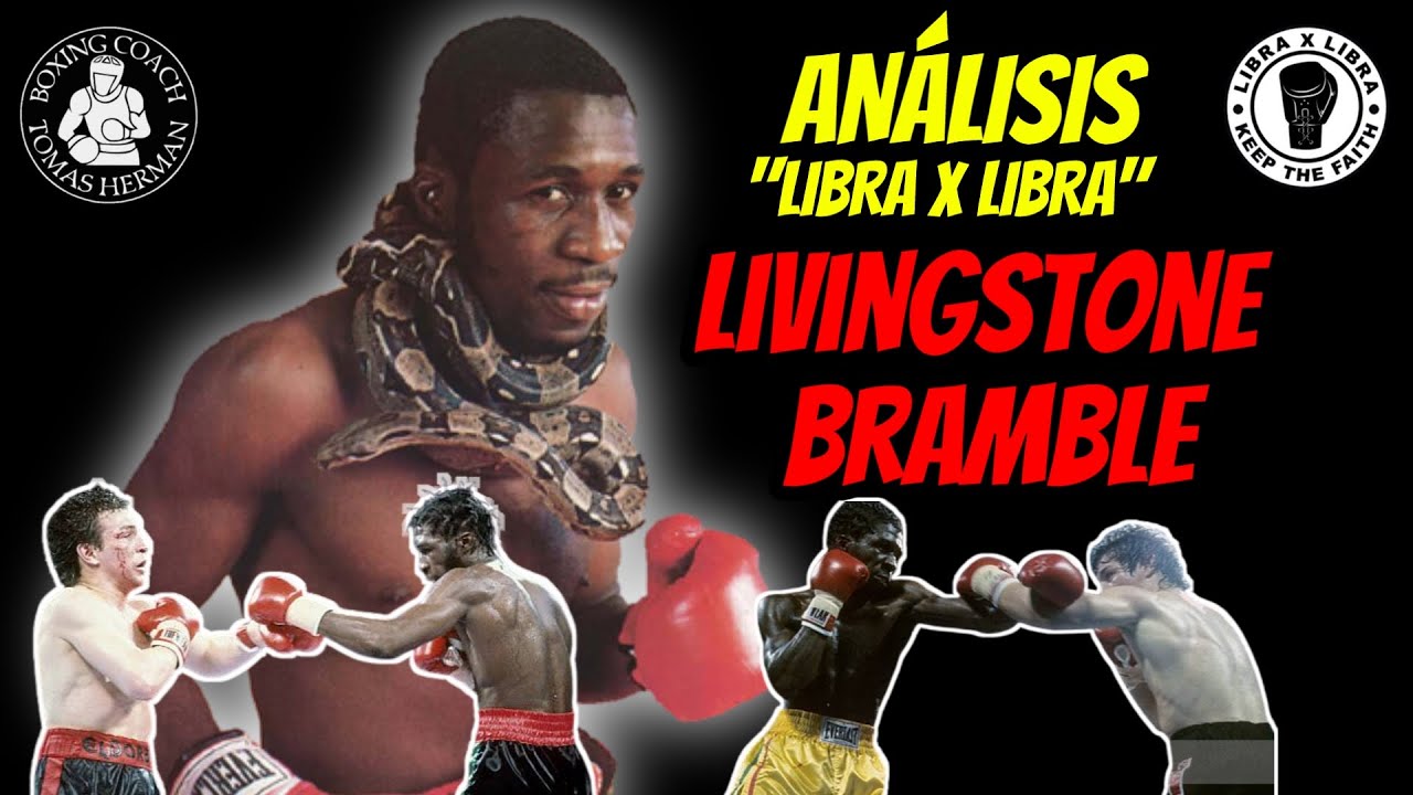 LIVINGSTONE BRAMBLE - "Análisis Libra X Libra" - YouTube